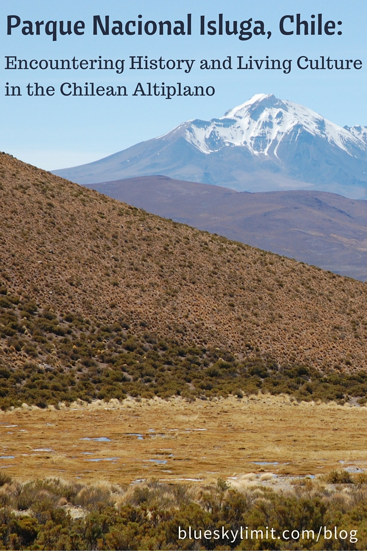 Parque Nacional Isluga, Chile: Encountering History and Living Culture ...